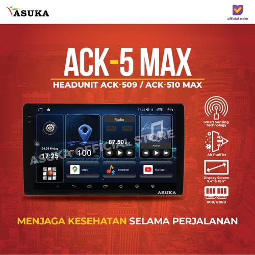 Promo Headunit Asuka ACK 5 MAX Android Smart Sensing 8/128GB Garansi Resmi untuk Mobil Cicil 0% ...