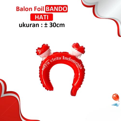 Jual Bando balon foil agustusan dirgahayu kemerdekaan Indonesia ...