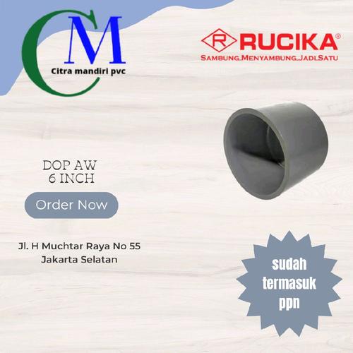 Jual Cap PVC AW 6 Inch Dop PVC AW 6" Rucika - Jakarta Selatan - Citra ...