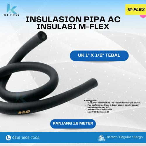 Jual Insulasi Pipa AC 1inch x 1/2 - Insulation Pipa AC M-Flex - MFlex 1 ...