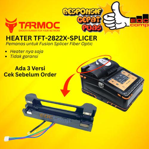 Jual HEATER Tarmoc TFT-2822X-SPLICER | Pemanas untuk Fusion Splicer ...