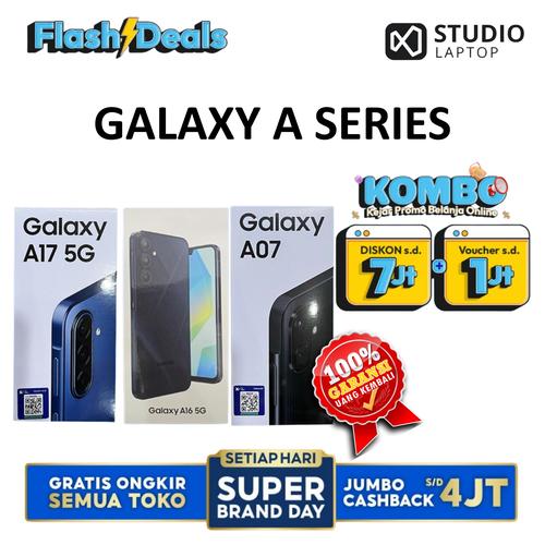 Promo SAMSUNG GALAXY A17 A16 A07 5G 4G 8/256 8/128 6/128 4/128 4/64 - HANDPHONE ANDROID GARANSI ...