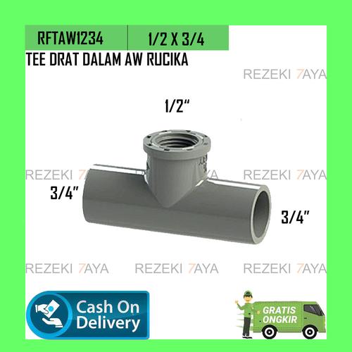Jual RUCIKA FAUCET TEE AW 1/2 X 3/4 INCH FITTING PIPA AIR PVC SAMBUNGAN ...