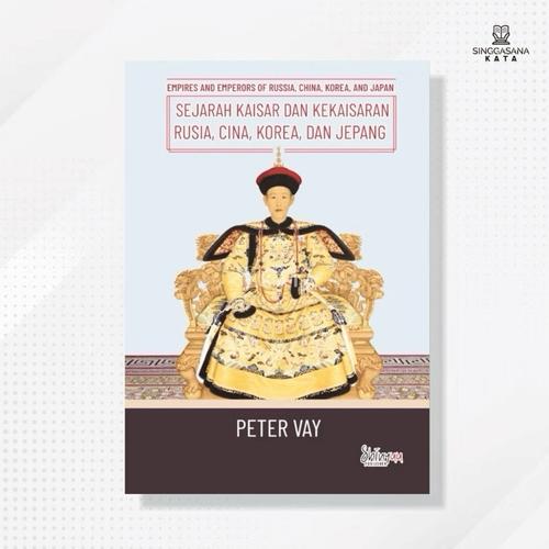 Jual Buku Sejarah Kaisar dan Kekaisaran Rusia, Cina, Korea, dan Jepang ...