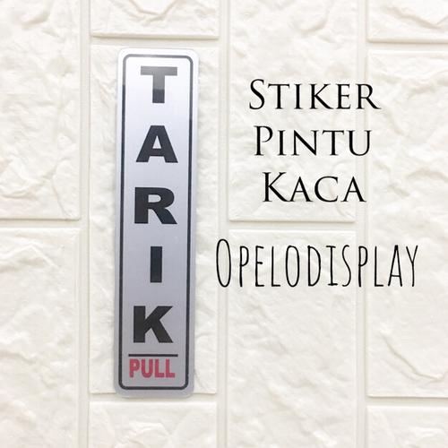Jual Stiker Tarik / Sign Board Tarik - Kota Tangerang - Opelodisplay ...