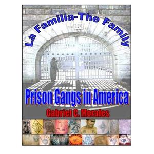 Jual Prison Gangs in America: La Familia - The Family - Jakarta Selatan ...