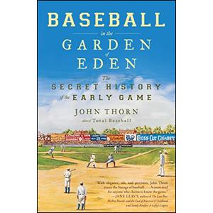 Jual Baseball in the Garden of Eden: The Secret History of the Early ...