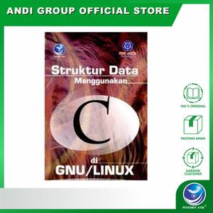Jual Struktur Data Menggunakan C di GNU/Linux - Kab. Sleman - Penerbit Andi Official Store ...