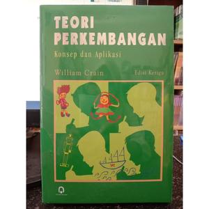 Jual Teori Perkembangan Konsep Dan Aplikasi Edisi Ketiga - William Crain - Jakarta Barat ...