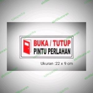 Jual Sign " Buka /Tutup Pintu Perlahan" Sign Board Acrylic, Sign label ...