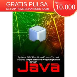 Jual Buku Aplikasi Spk Pemilihan Dosen Terbaik Metode SAW Dengan Java - Kab. Sleman - Madu ...