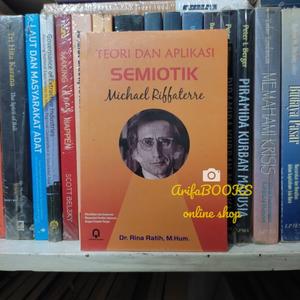 Jual TEORI DAN APLIKASI SEMIOTIK MICHAEL RIFFATERRE PUSTAKA PELAJAR ...