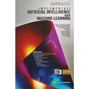 Jual BUKU IMPLEMENTASI ARTIFICIAL INTELLIGENCE DAN MACHINE LEARNING ...