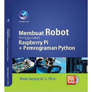 Jual Buku Membuat Robot Menggunakan Raspberry Pi Pemrograman Pythoncd - - Jakarta Pusat ...