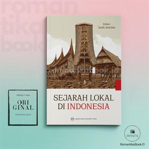 Jual Sejarah Lokal di Indonesia - Taufik Abdullah - Kota Yogyakarta - Romantika Book | Tokopedia