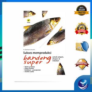 Promo Sukses Memproduksi Bandeng Super Untuk Umpan, Ekspor, Dan Indukan ...