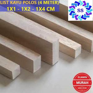 Jual LIST KAYU POLOS 1X1 1X2 1X4 (4 METER) - 1 X 1 - Kab. Bekasi - SS ...