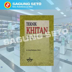 Promo TEKNIK KHITAN PANDUAN LENGKAP SISTEMATIS & PRAKTIS - Jakarta ...