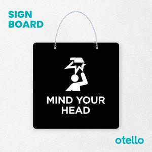 Jual Otello Sign Logo Mind Your Head Signage Board Acrylic Papan ...