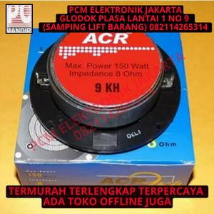 Jual Tweeter ACR 9KH 9 KH Original - Jakarta Barat - PCM ELEKTRONIK ...