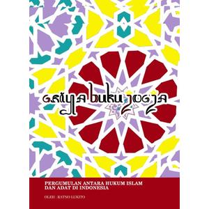 Jual CE PERGUMULAN ANTARA HUKUM ISLAM DAN ADAT DI INDONESIA RATNO LUKITO - Kota Bekasi ...