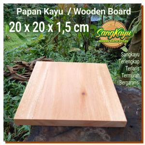Jual Kayu papan kayu 20x20x1,5 cm talenan kayu bahan craft dekorasi ...