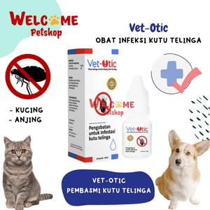 Jual Vet Otic Obat Tetes Kuping Telinga Anjing Kucing Infeksi Kutu Luka ...