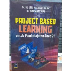 Jual BUKU PROJECT BASED LEARNING UNTUK PEMBELAJARAN ABAD 21 AJ-PNDK ...