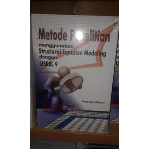 Jual metode penelitian. menggunakan structural ecuation modeling dengan ...