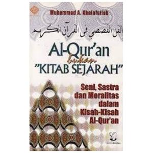 Jual AL QURAN BUKAN KITAB SEJARAH - MUHAMMAD A KHALAFULLAH - Jakarta ...