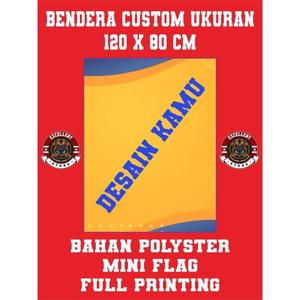 Jual Best Seller !! BENDERA CUSTOM / DESAIN UKURAN 120 X 80 CM - Kota ...
