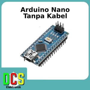 Jual Modul Arduino Nano (Tanpa Kabel) - Kota Bandung - DCS Elektronik ...