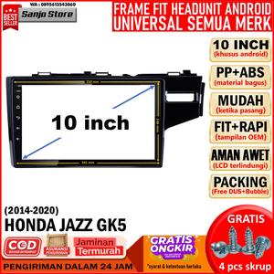 Jual Frame OEM 2014 HONDA JAZZ GK5 Head Unit Android 10 inch Universal ...