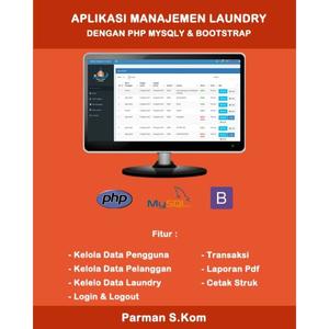 Jual Aplikasi Manajemen Laundry Berbasis Web Dengan Php Mysqli Dan ...