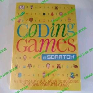 Jual Buku Coding Games in Scratch: A Step-by-Step Visual Guide ...