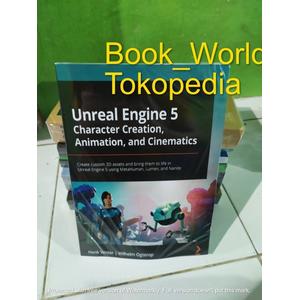 Jual B Buku Unreal Engine 5 Character Creation, Animation, and Cinematics - Jakarta Barat ...