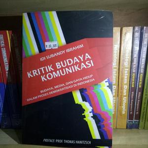 Jual Kritik Budaya Komunikasi - Idi Subandy Ibrahim - Jakarta Timur - BURSA BUKUPEDIA | Tokopedia