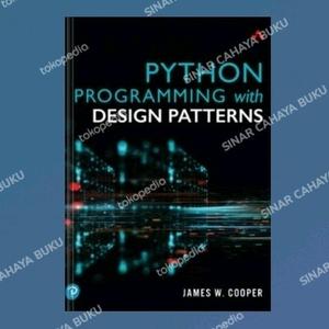 Jual Buku Python Programming with Design Patterns - Jakarta Timur - MENTARI BOOK 22 | Tokopedia