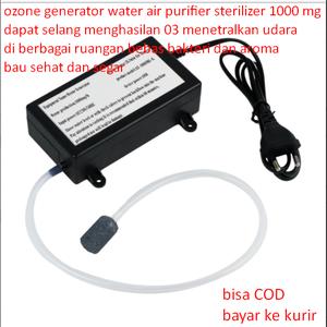 Jual Ozone Generator Water Air Purifier Sterilizer 1000 Mg Dapat Selang Men - Kota Bekasi ...