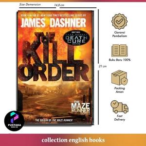 Jual The Maze Runner series - James Dashner (English) - The Kill Order ...