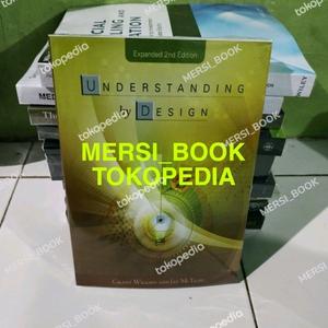 Jual Understanding By Design, 2nd Edition by GP Wiggins - Jakarta Selatan - MersibooksB | Tokopedia