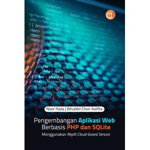 Jual Pengembangan Aplikasi Web Berbasis PHP dan SQLite Menggunakan Replit C - Kab. Bekasi ...