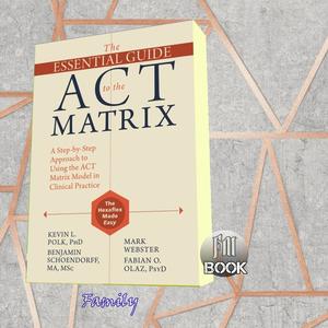 Jual The Essential Guide to the ACT Matrix: A Step-by-Step Approach to ...