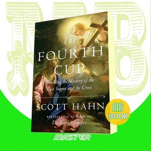 Jual The Fourth Cup: Unveiling the Mystery of the Last Supper and the ...