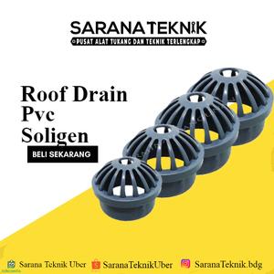 Jual ROOF DRAIN SOLIGEN PVC, SARINGAN TALANG / Saringan Talang /Roof ...