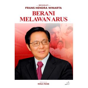 Jual Biografi Frans Hendra Winarta Berani Melawan Arus - Jakarta Pusat ...