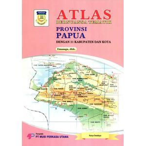 Promo Atlas Bernuansa Tematik Provinsi Papua-(Cerita dan Umum) - Kab ...
