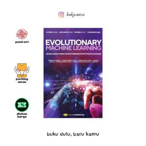 Jual Buku Evolutionary Machine Learning : Pembelajaran Mesin Otonom ...