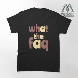 Jual Kaos Baju What The FAQ Yubi ! 715 - S - Jakarta Selatan - MIG ...