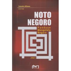 Jual Buku Notonegoro Panduan Mengelola Negara Jilid I - Samodra Wibawa ...
